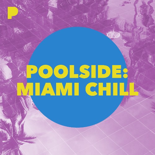 Poolside: Miami Chill Radio - Listen to Unknown, Free on Pandora ...